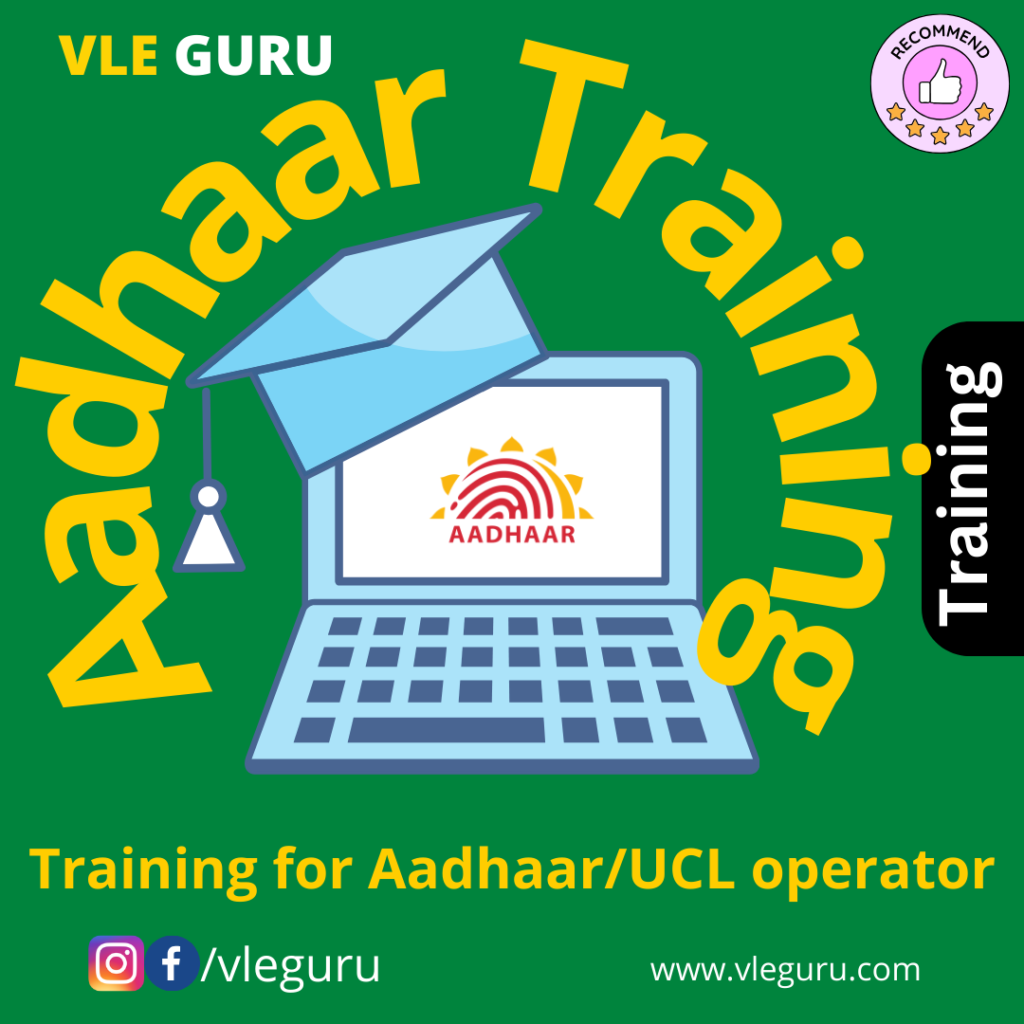 Aadhaar and UCL Operator Training by Expert VLE GURU